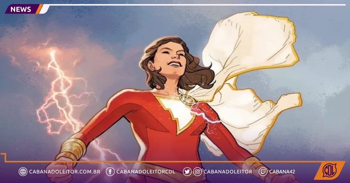 Mary Marvel será a nova Shazam!